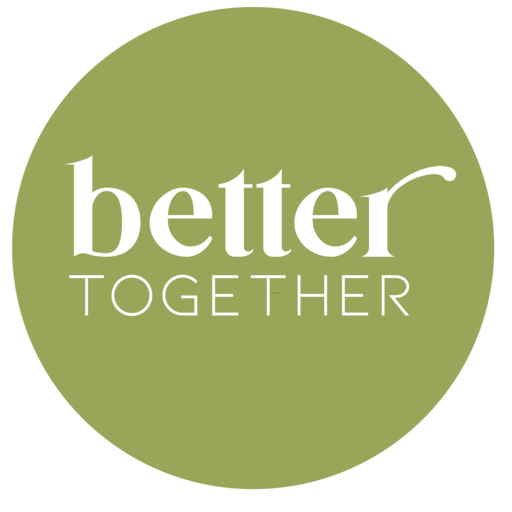 Better Together
